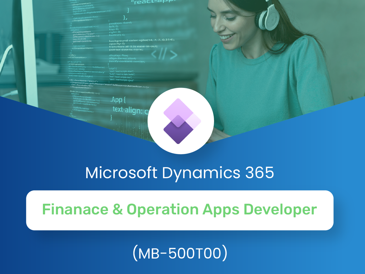 Microsoft Dynamics 365: Finance and Operations Apps Developer (MB ...