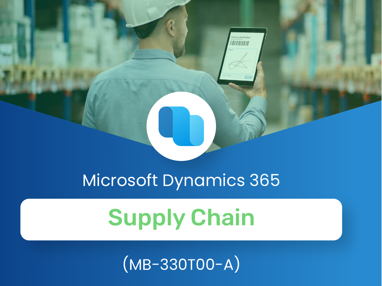 Microsoft Dynamics 365 Supply Chain Management (MB-330T00-A) - Skillability